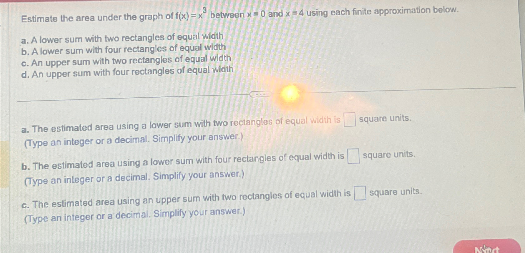 Solved Estimate the area under the graph of f(x)=x3 ﻿between | Chegg.com