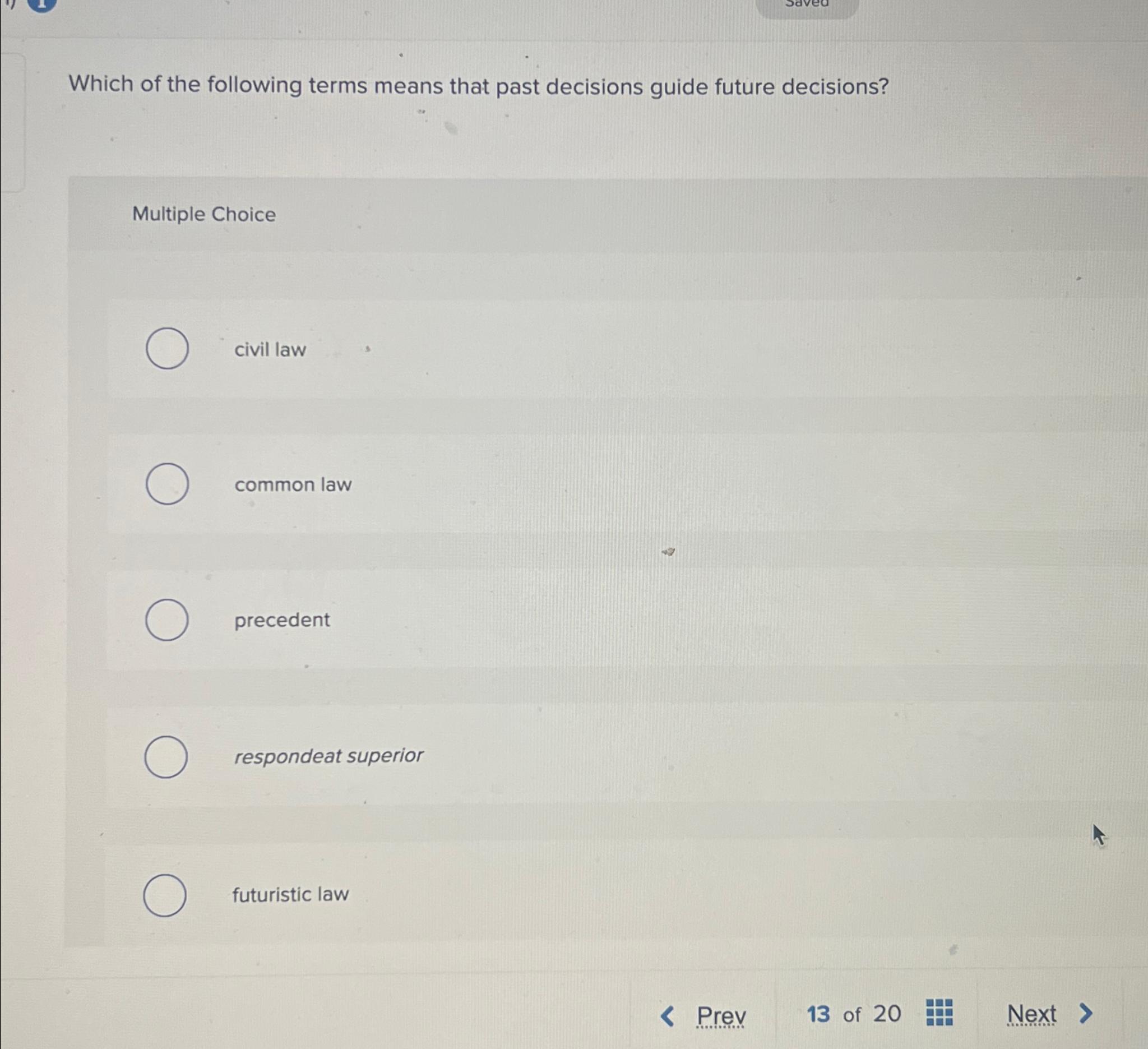 Solved Which of the following terms means that past | Chegg.com