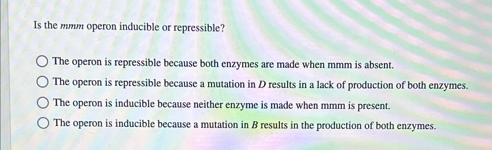 Solved Is the mmm ﻿operon inducible or repressible?The | Chegg.com