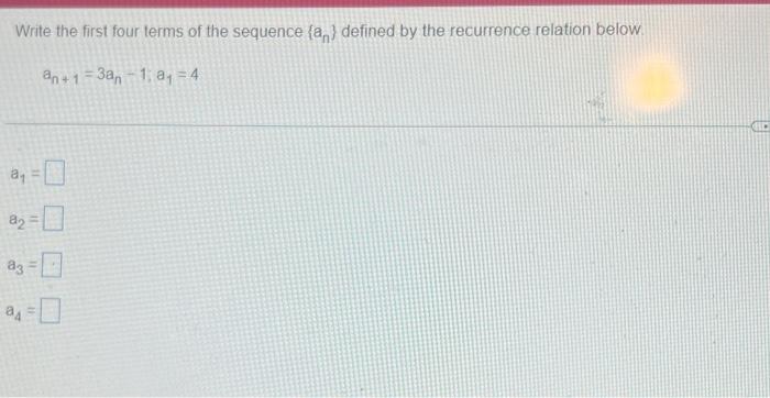 Solved Write the first four terms of the sequence {an} | Chegg.com