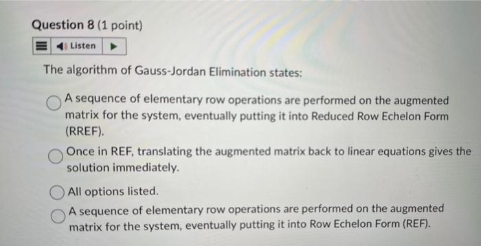 Solved The algorithm of Gauss-Jordan Elimination states: A | Chegg.com