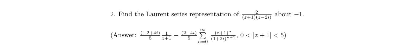 Solved Find the Laurent series representation of | Chegg.com