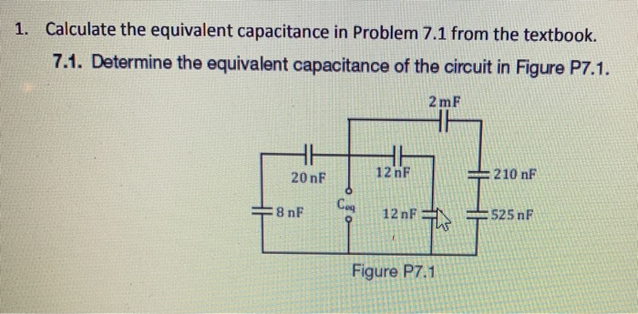 Solved 1. Calculate the equivalent capacitance in Problem | Chegg.com