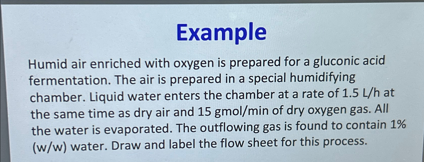 ExampleHumid air enriched with oxygen is prepared for | Chegg.com