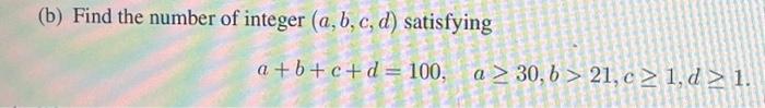 Solved (b) Find the number of integer (a, b, c, d) | Chegg.com