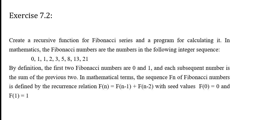 Solved Exercise 7.2: Create a recursive function for | Chegg.com