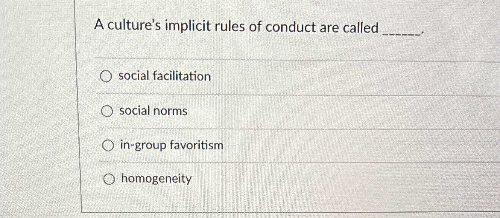 Solved A culture's implicit rules of conduct are | Chegg.com
