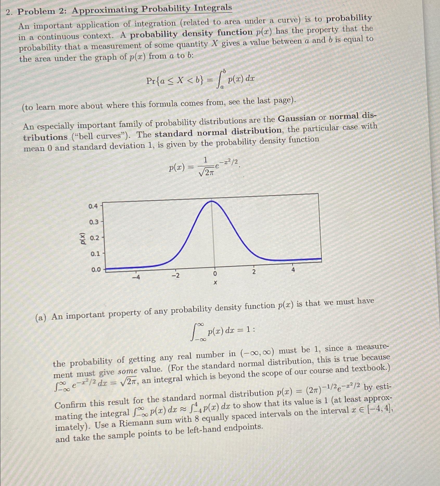 Solved Problem 2: Approximating Probability IntegralsAn | Chegg.com