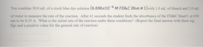Solved You combine 30.0 mL of a stock blue dye solution | Chegg.com