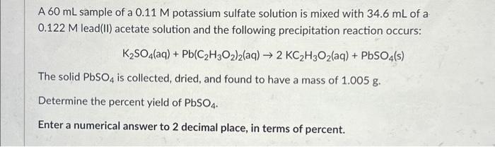 Solved A 60 mL sample of a 0.11 M potassium sulfate solution | Chegg.com