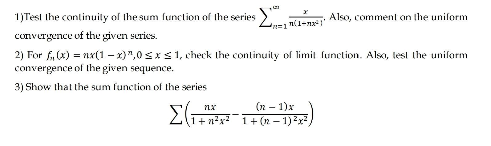 Solved Test the continuity of the sum function of the series | Chegg.com