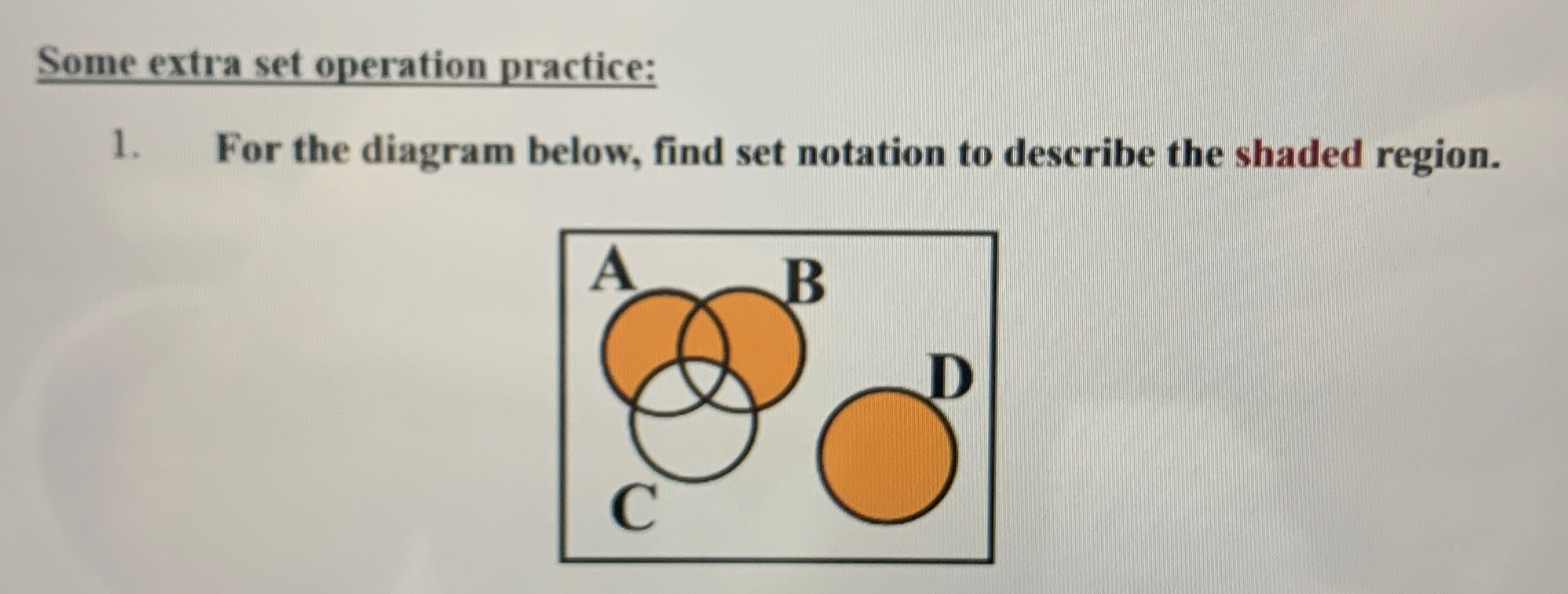 Solved Some extra set operation practice:For the diagram | Chegg.com