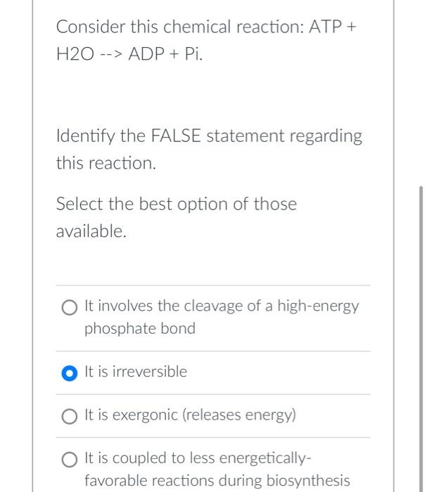 Solved Consider this chemical reaction: ATP + H2O --> ADP + | Chegg.com