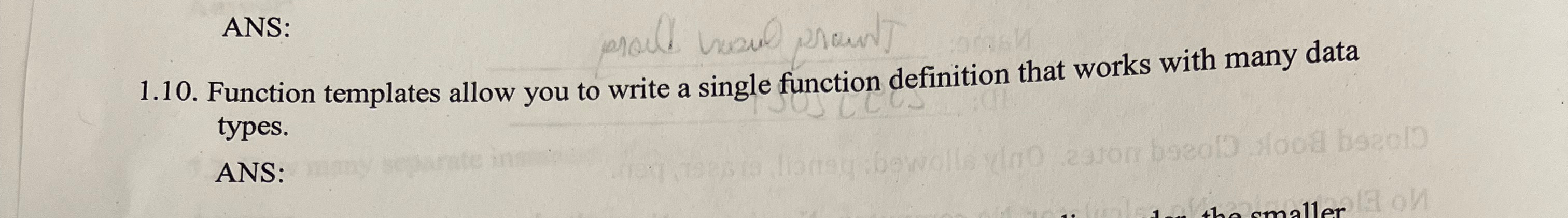 Solved ANS:1.10. ﻿Function templates allow you to write a | Chegg.com