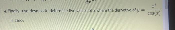 Solved dx 4. Finally, use desmos to determine five values of | Chegg.com