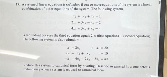 Solved 19. A system of linear equations is redundant if one | Chegg.com