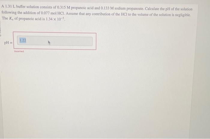 A 1.31 L buffer solution consists of 0.315M propanoic | Chegg.com