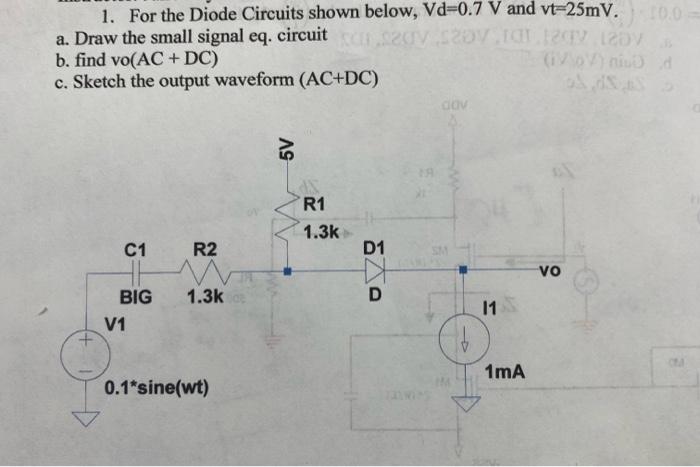 Solved 1. For the Diode Circuits shown below, Vd=0.7 V and | Chegg.com
