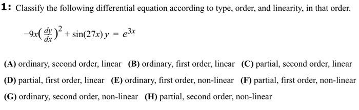 Solved 1: Classify the following differential equation | Chegg.com
