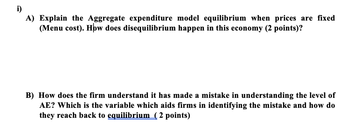 Solved i)A) ﻿Explain the Aggregate expenditure model | Chegg.com