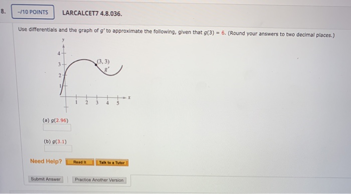 Solved Use differentials and the graph of g' to approximate | Chegg.com