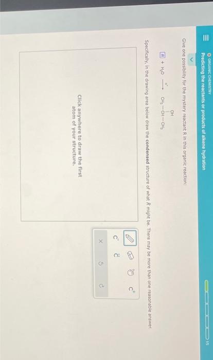 Solved Give one possibility for the mystery reactant R in | Chegg.com