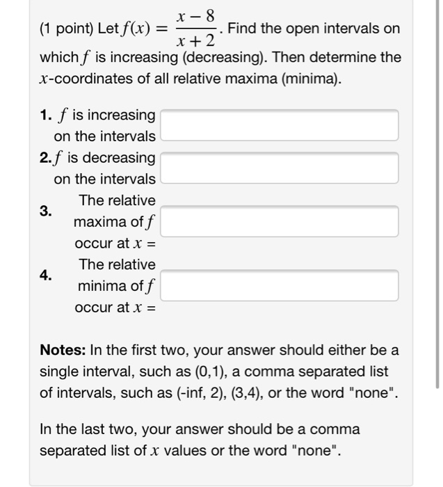 Solved X-8 (1 point) Let f(x) = 8. Find the open intervals | Chegg.com