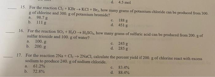 Solved 15. For the reaction Cl2+KBr→KCl+Br2, how many grams | Chegg.com
