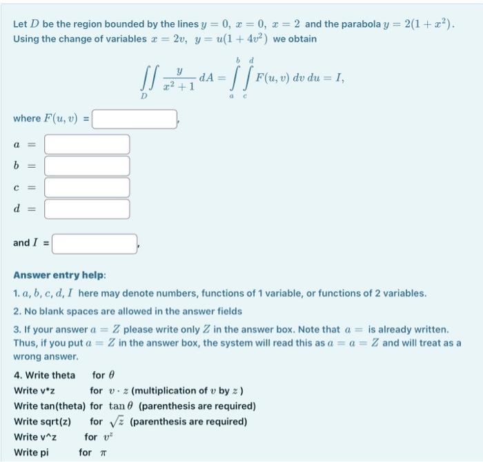 Solved Let D be the region bounded by the lines y=0,x=0,x=2 | Chegg.com