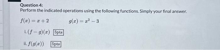 Solved Question 4: Perform the indicated operations using | Chegg.com
