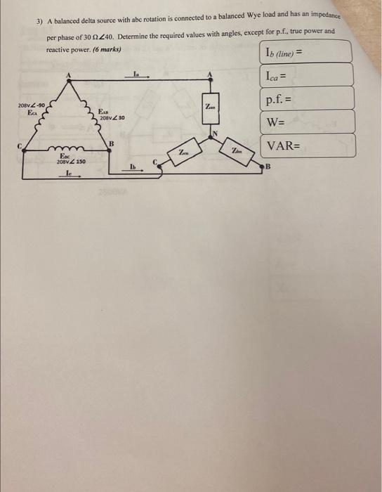Solved 3) A balanced delta source with abe rotation is | Chegg.com
