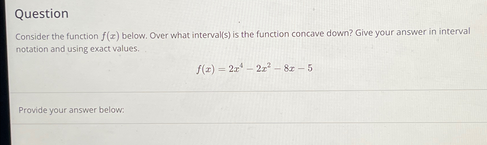 Solved QuestionConsider the function f(x) ﻿below. Over what | Chegg.com