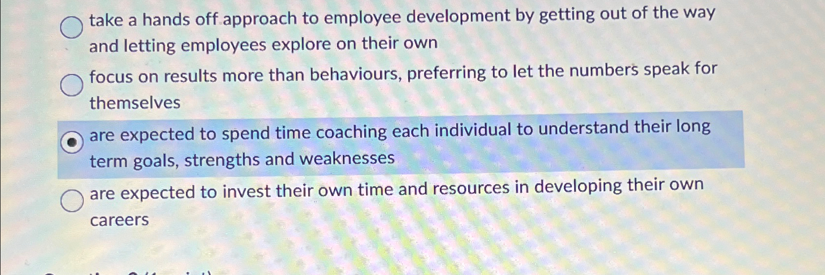 Solved take a hands off approach to employee development by | Chegg.com