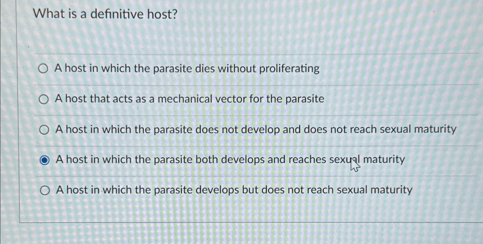 Solved What is a definitive host?A host in which the | Chegg.com
