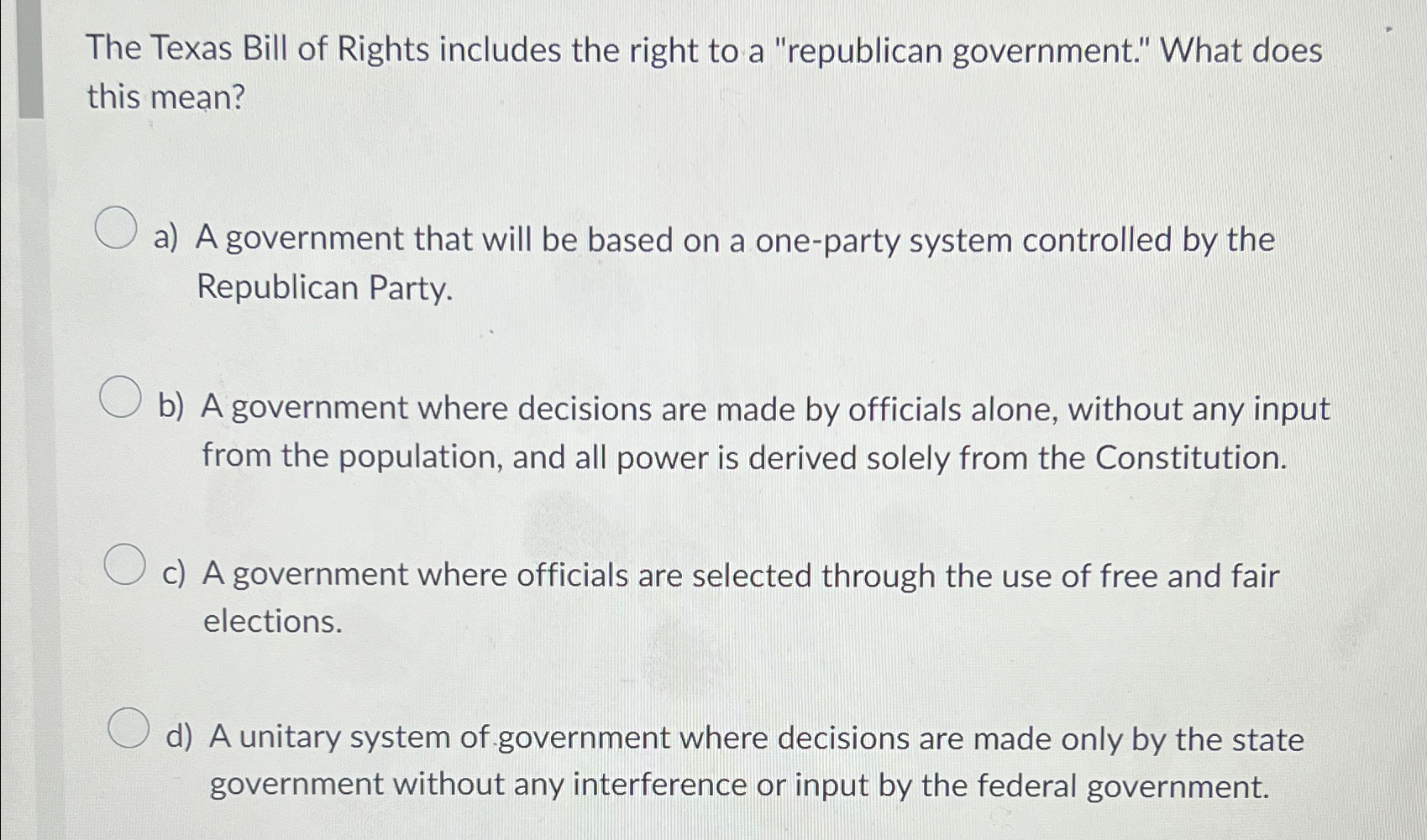 Solved The Texas Bill of Rights includes the right to a | Chegg.com
