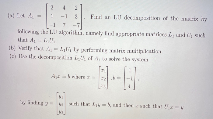 Solved In this problem we investigate and use the LU | Chegg.com