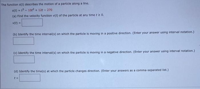 Solved The function s(t) describes the motion of a particle | Chegg.com