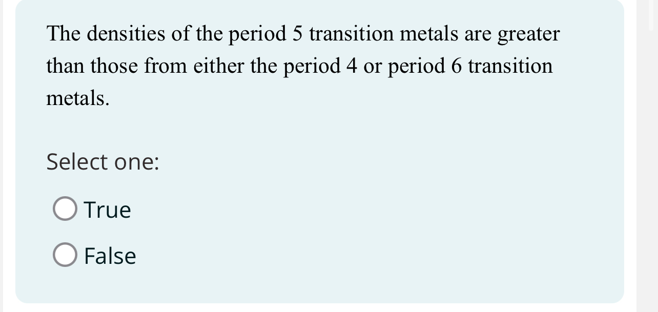 Solved The densities of the period 5 ﻿transition metals are | Chegg.com