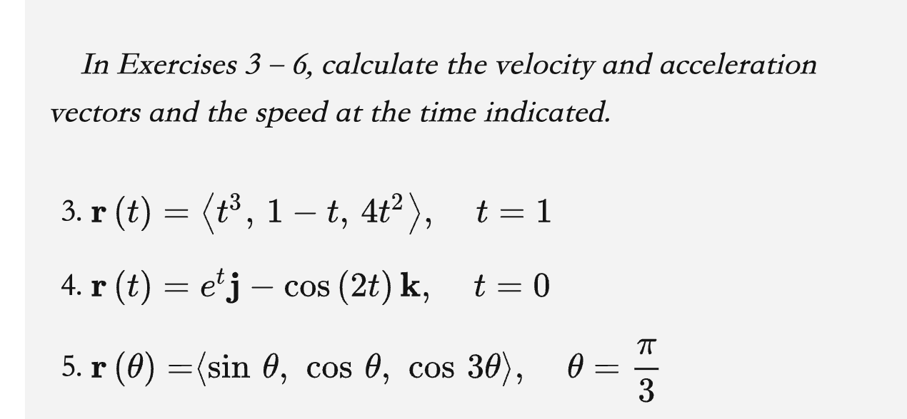 Solved In Exercises 3 - 6, ﻿calculate the velocity and | Chegg.com