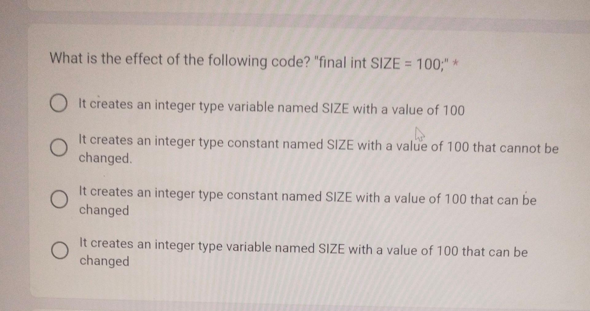 Solved What is the effect of the following code? "final int | Chegg.com