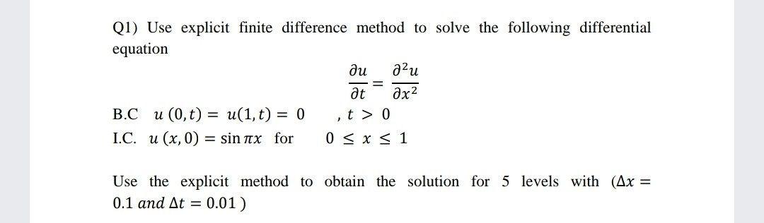 Solved Q1) Use explicit finite difference method to solve | Chegg.com