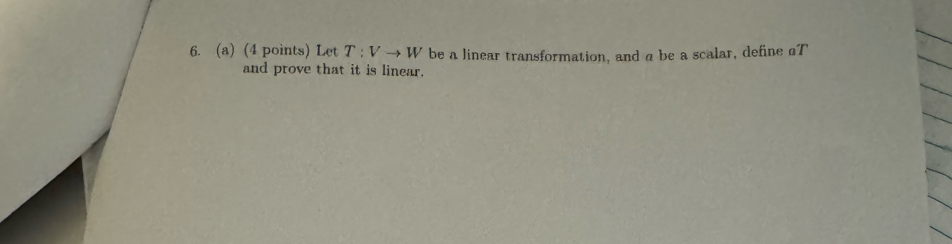 Solved Please help! Will give thumbs up. ﻿Let T:V→W ﻿be a | Chegg.com
