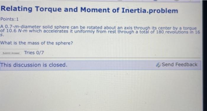 Solved Relating Torque and Moment of Inertia.problem | Chegg.com