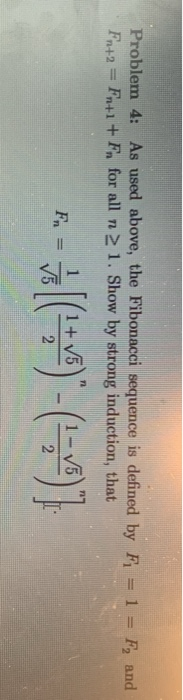 Solved Problem 4: As used above, the Fibonacci sequence is | Chegg.com