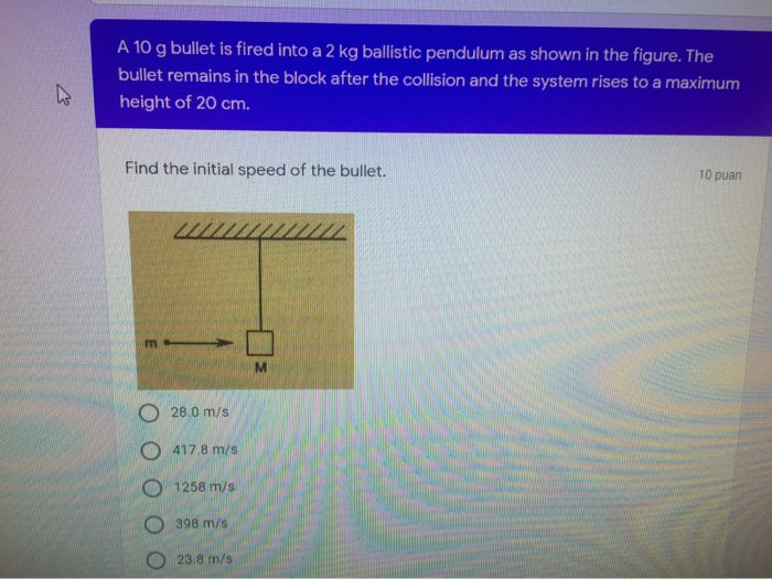 Solved A 10 g bullet is fired into a 2 kg ballistic pendulum | Chegg.com