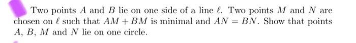 Solved Two points A and B lie on one side of a line ℓ. Two | Chegg.com