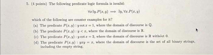 Solved 5. (4 points) The following predicate logic formula | Chegg.com