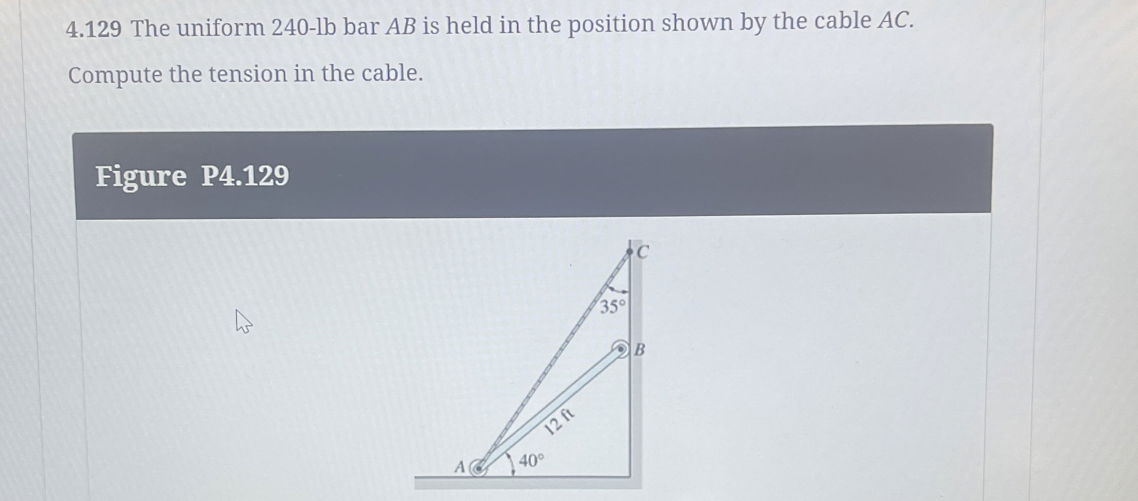 Solved 4.129 ﻿The uniform 240 -lb bar AB ﻿is held in the | Chegg.com