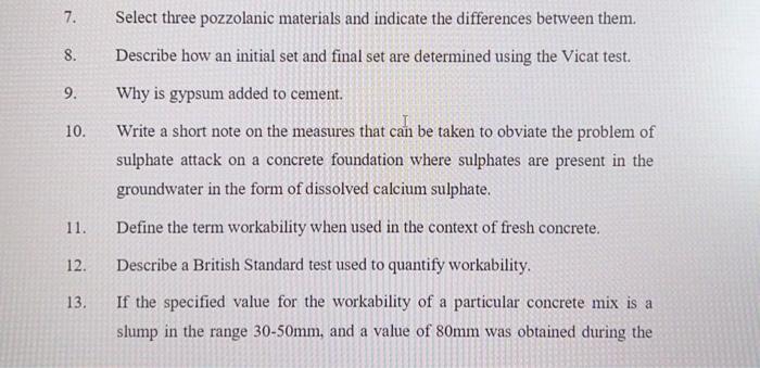 Solved 7. 8. 9. 10. Select three pozzolanic materials and | Chegg.com
