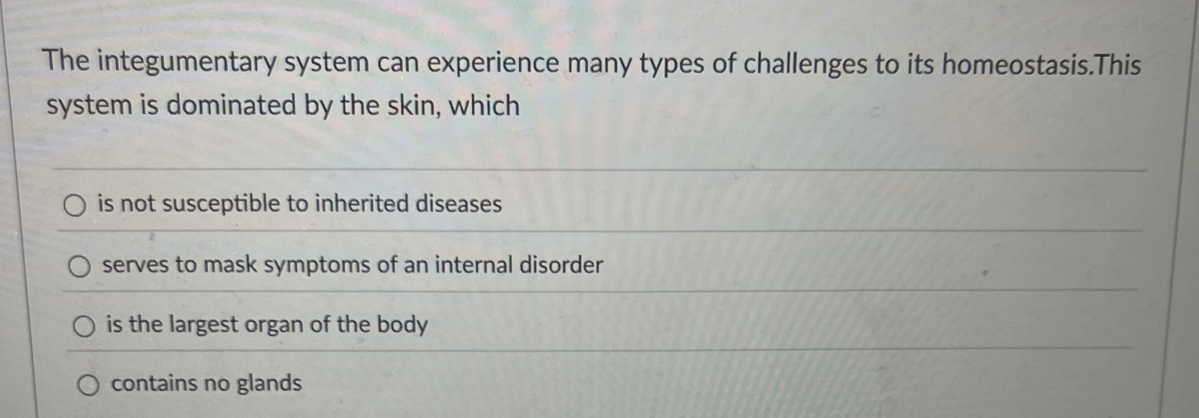 Solved The integumentary system can experience many types of | Chegg.com